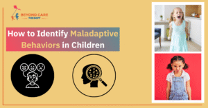 How to Identify Maladaptive Behaviors in Children